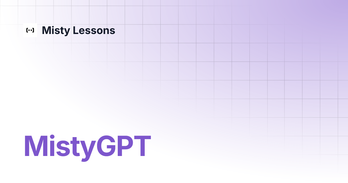 MistyGPT | Misty Lessons
