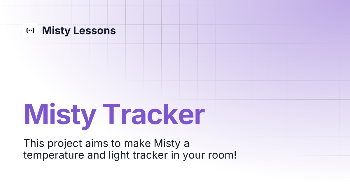 Misty Tracker | Misty Lessons