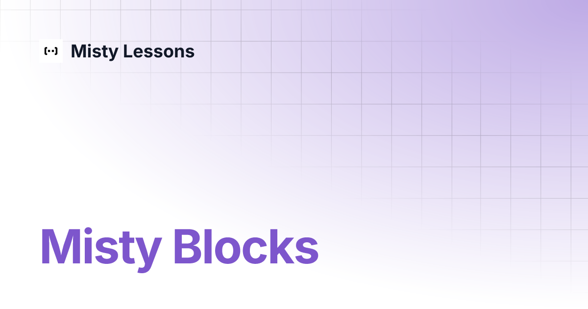 Misty Blocks | Misty Lessons