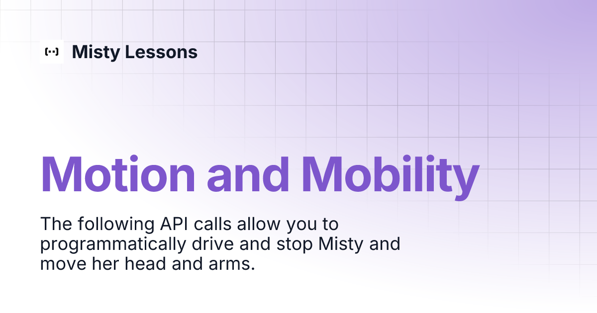 Motion and Mobility | Misty Lessons