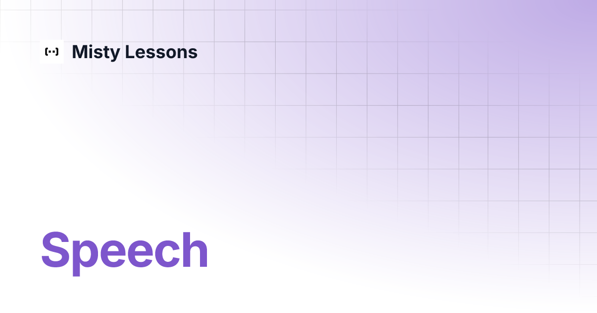 Speech | Misty Lessons